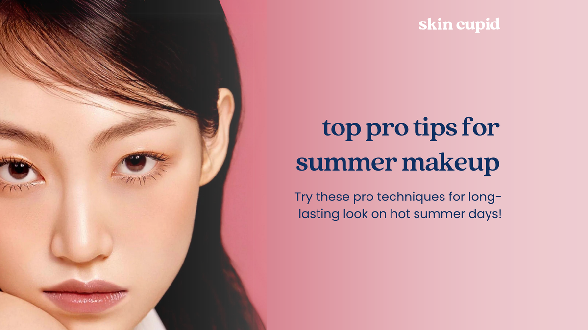 How to Keep Makeup Last Longer in Summer – Skin Cupid