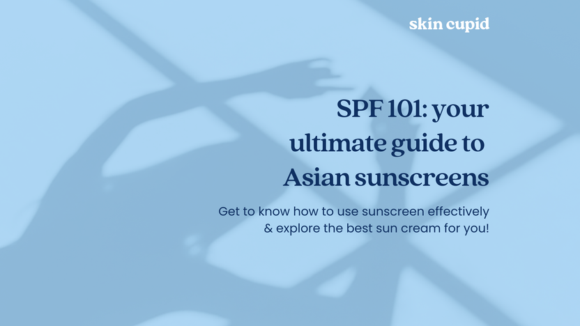 SPF 101: Your Ultimate Guide to Asian Sunscreens – Skin Cupid