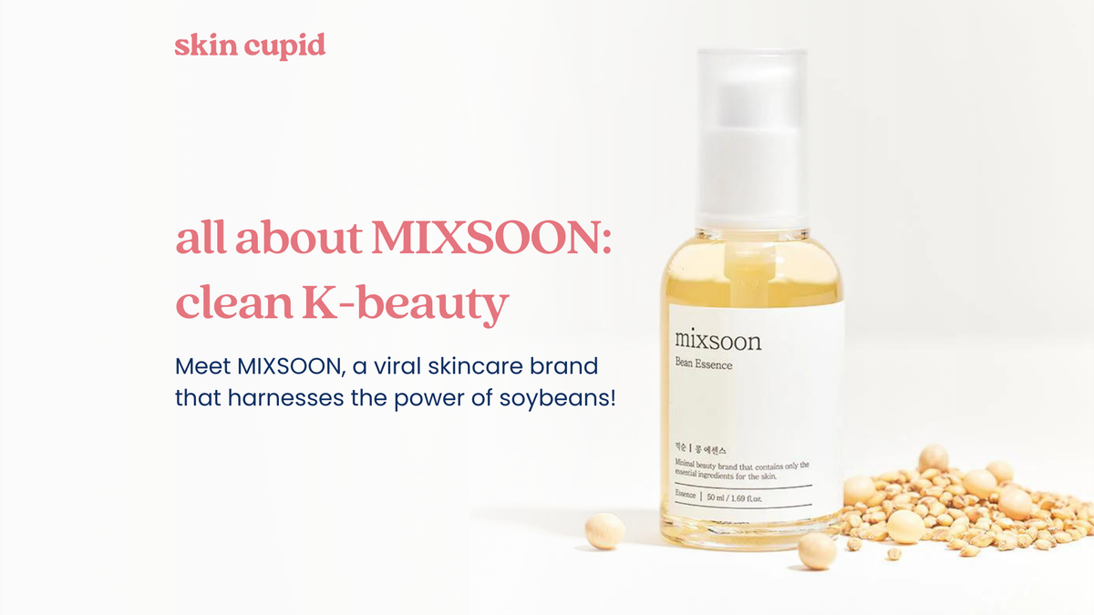 All About MIXSOON: Clean K-Beauty – Skin Cupid